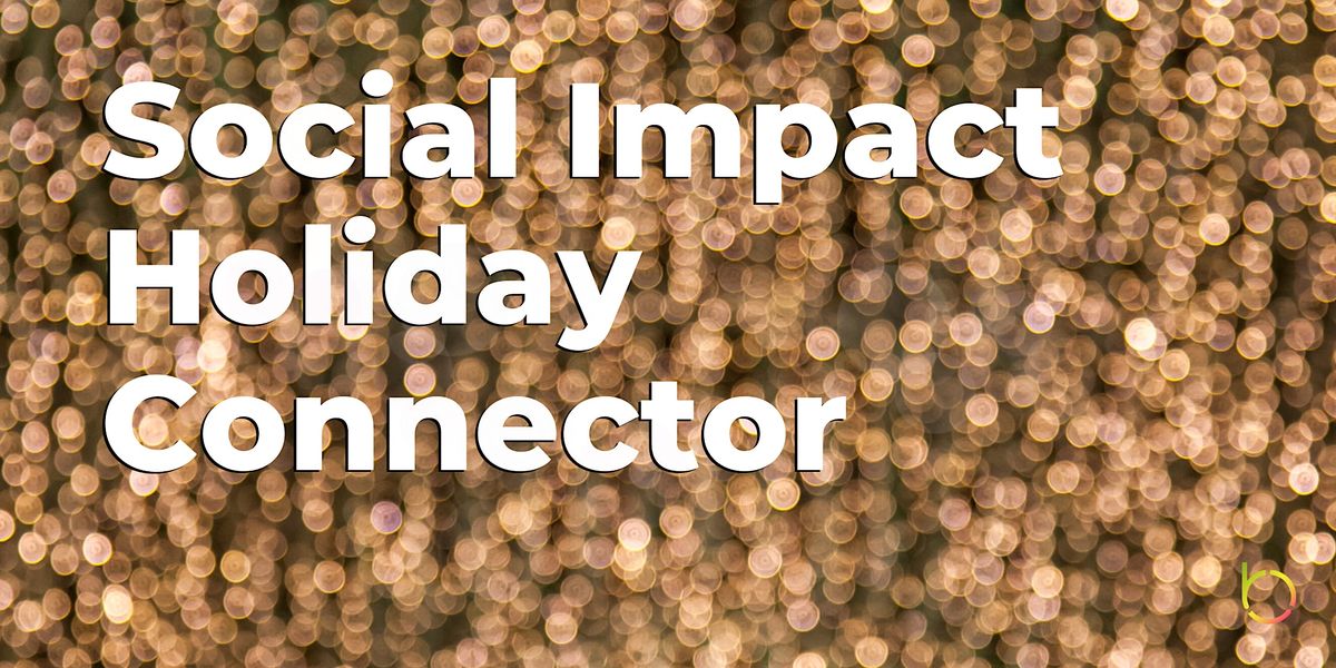 Social Impact Holiday Connector (In-Person in New York City), Prime ...