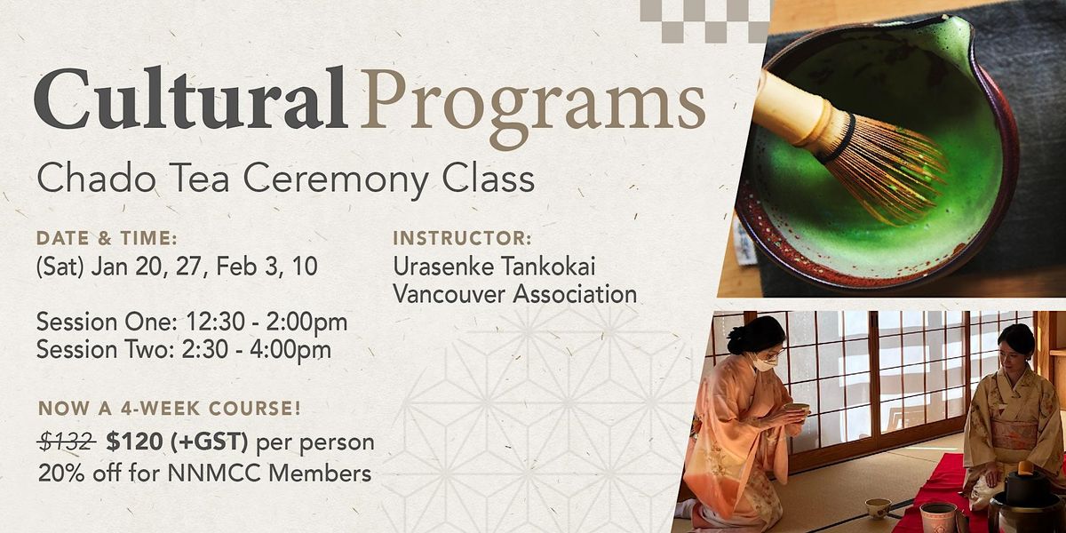 Chado Tea Ceremony Class - Winter 2024 [Session Two], Nikkei National ...
