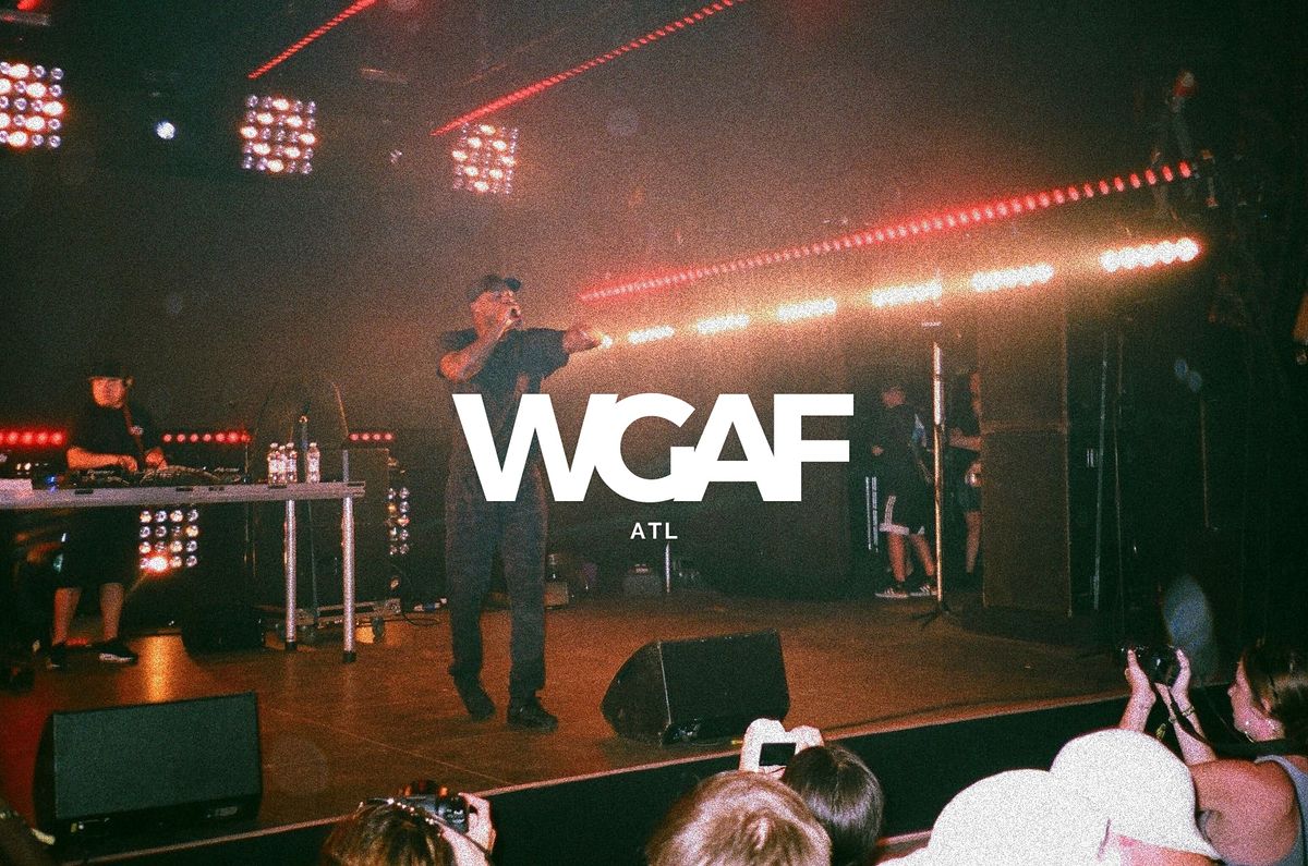 W.G.A.F - New Underground Party Scene, 575 Boulevard SE, Atlanta, Ga ...