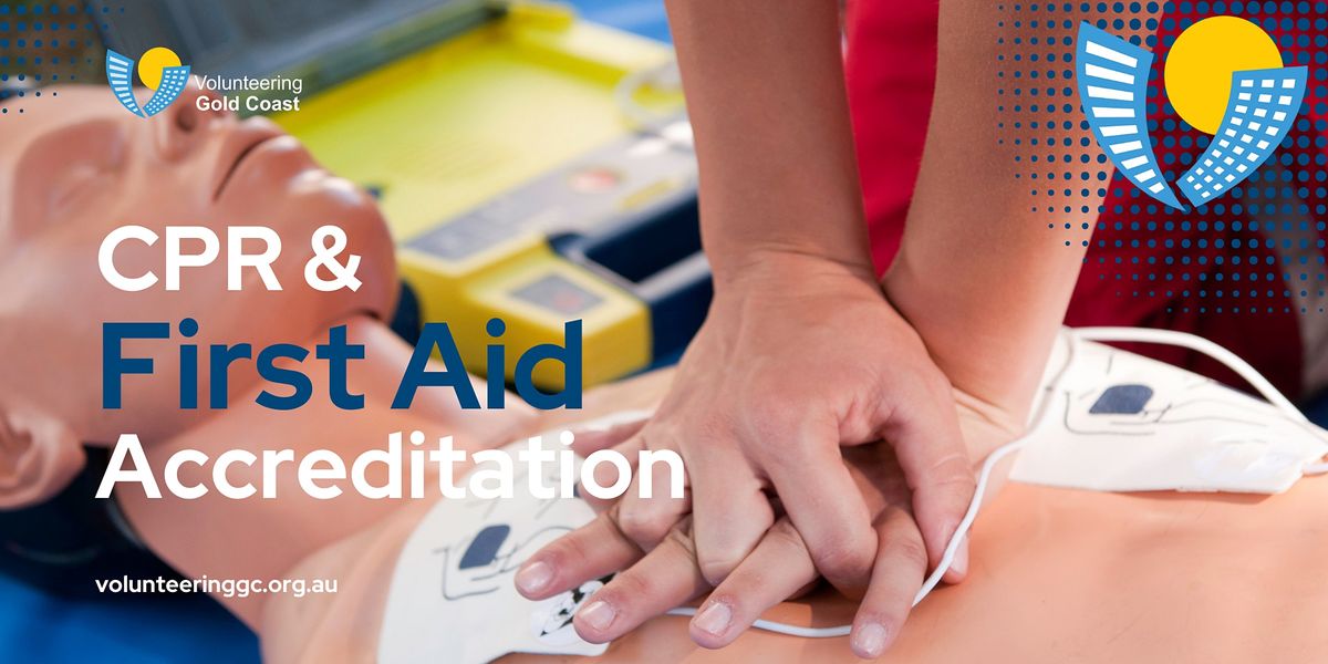 CPR and First Aid Accreditation, Volunteering Gold Coast, Miami, 14 June 2022