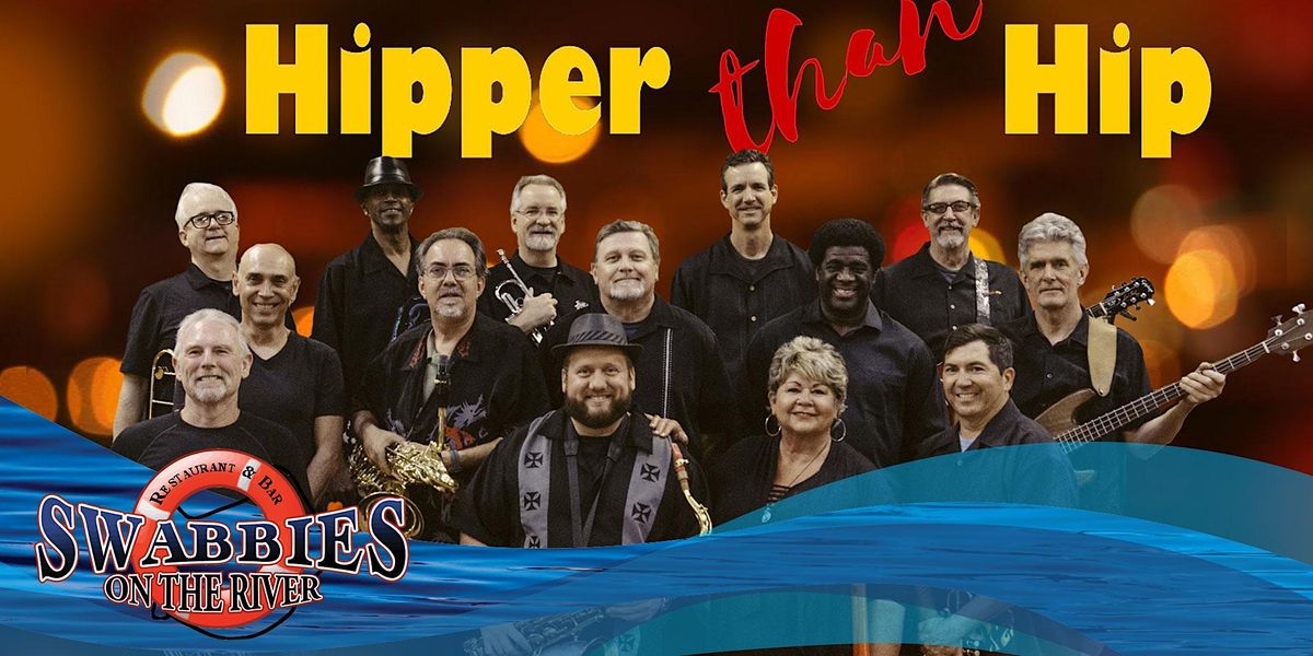 Hipper Than Hip, Swabbies Restaurant & Bar, Sacramento, 26 August 2022