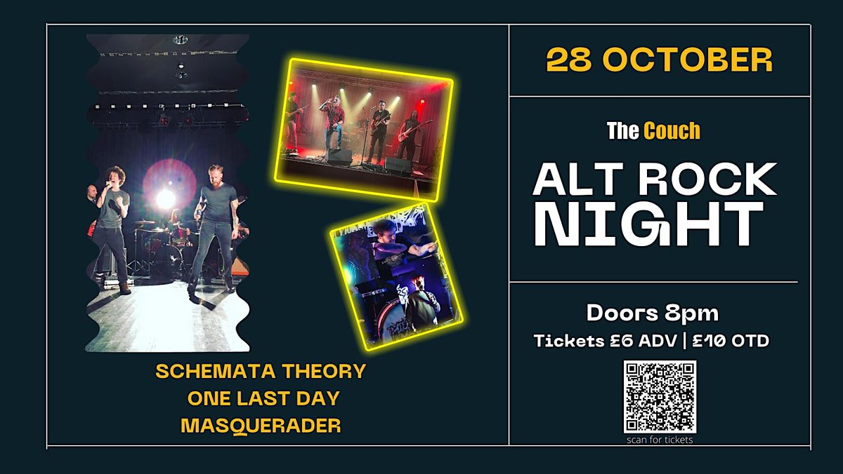 Alt Rock Night with Schemata Theory + One Last Day + Masquerader, The ...