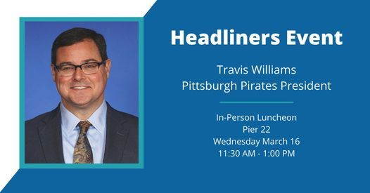 2022 Headliners Luncheon: A Conversation with Pittsburgh Pirates ...