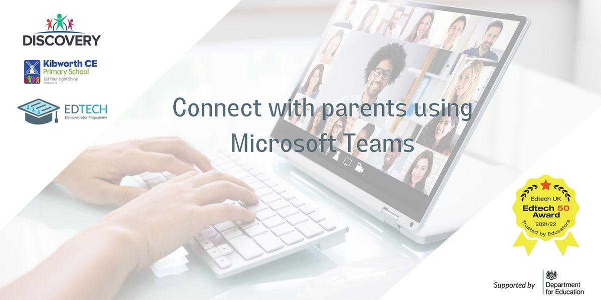 Connect with Parents using Microsoft Teams, Online, 24 May 2022