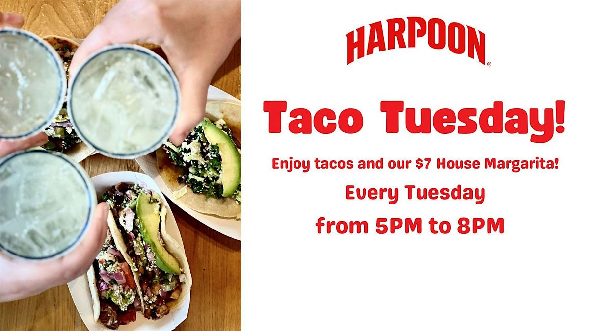 Taco Tuesdays!, Harpoon Brewery, Boston, 9 April to 30 April