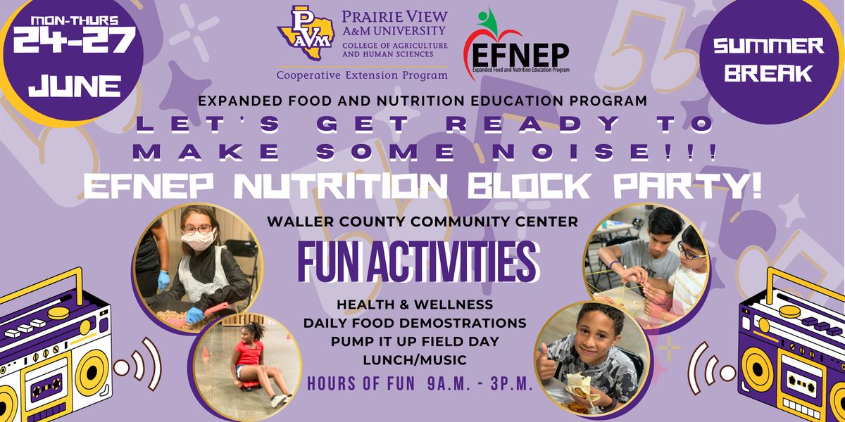 EFNEP Summer Break Program, Waller County Community Center, Prairie ...