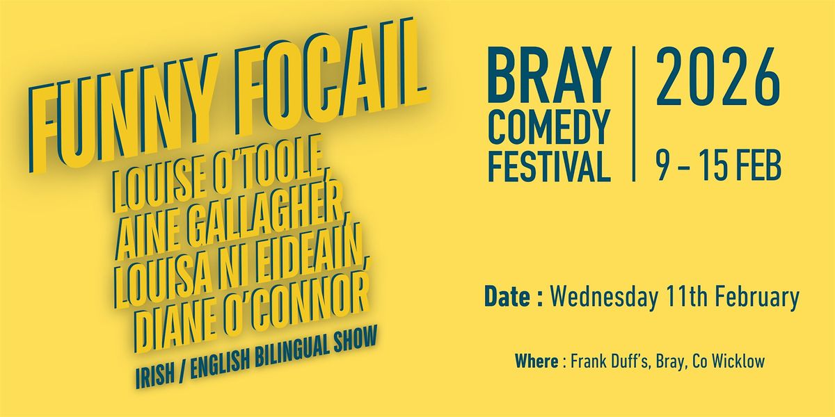 Frank Duffs presents Funny Focail at Bray Comedy Festival, Frank Duffs ...