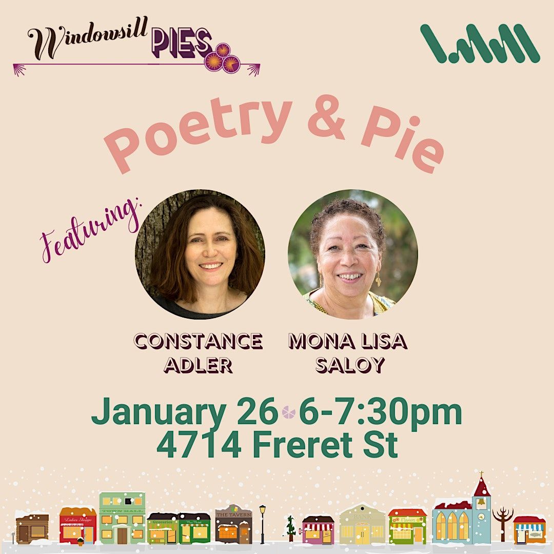 Poetry & Pie: Constance Adler and Mona Lisa Saloy, Windowsill Pies, New ...