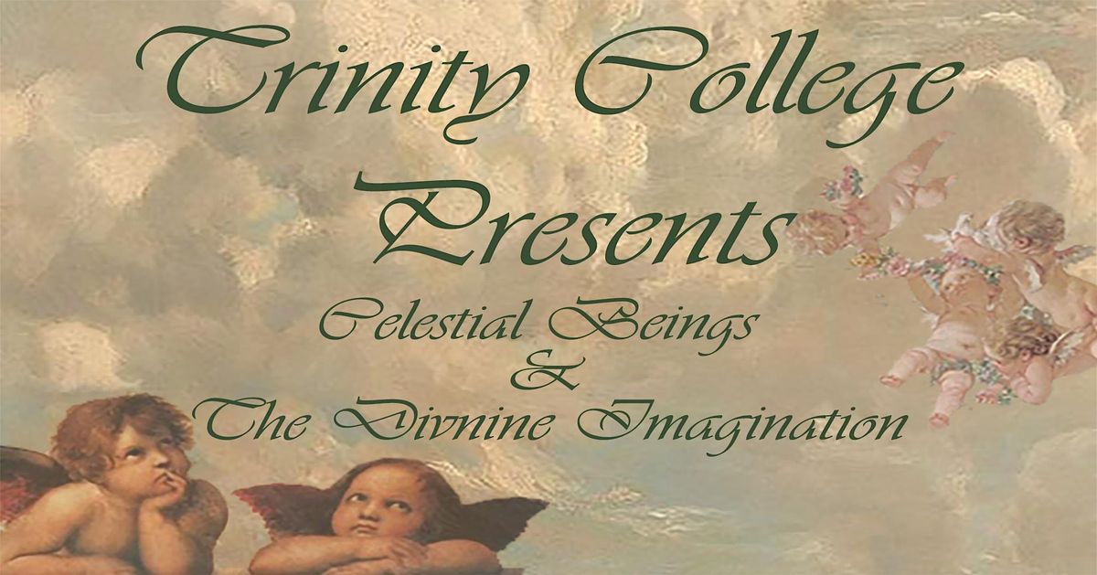 Trinity College Ball 2023 - Celestial Beings and The Divine Imagination ...