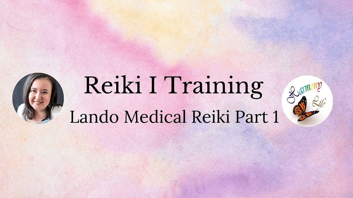 Reiki I Certification - Lando Medical Reiki Level 1 Part 1 - Live ...