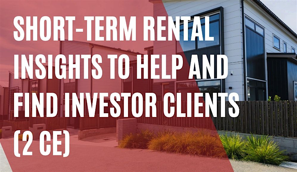 2 CE: Short-Term Rental Insights to Help Find Investor Clients, Chicago ...