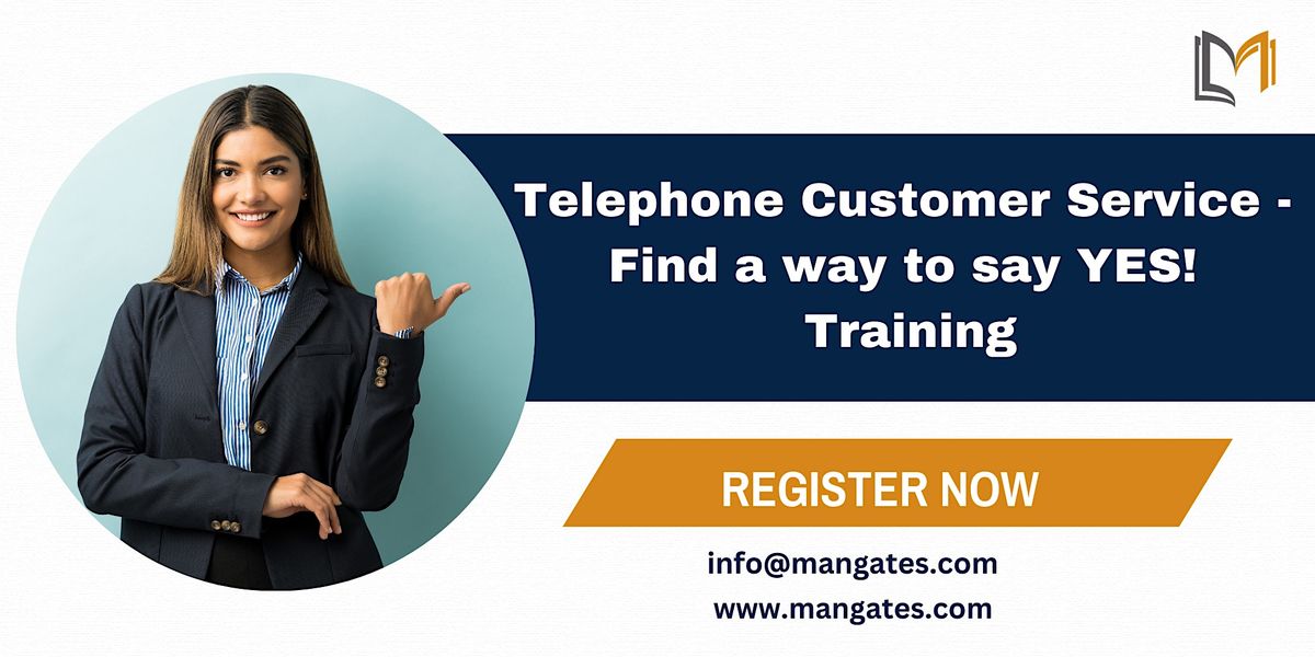Telephone Customer Service - Find a way to say YES 2 Days Session, For ...