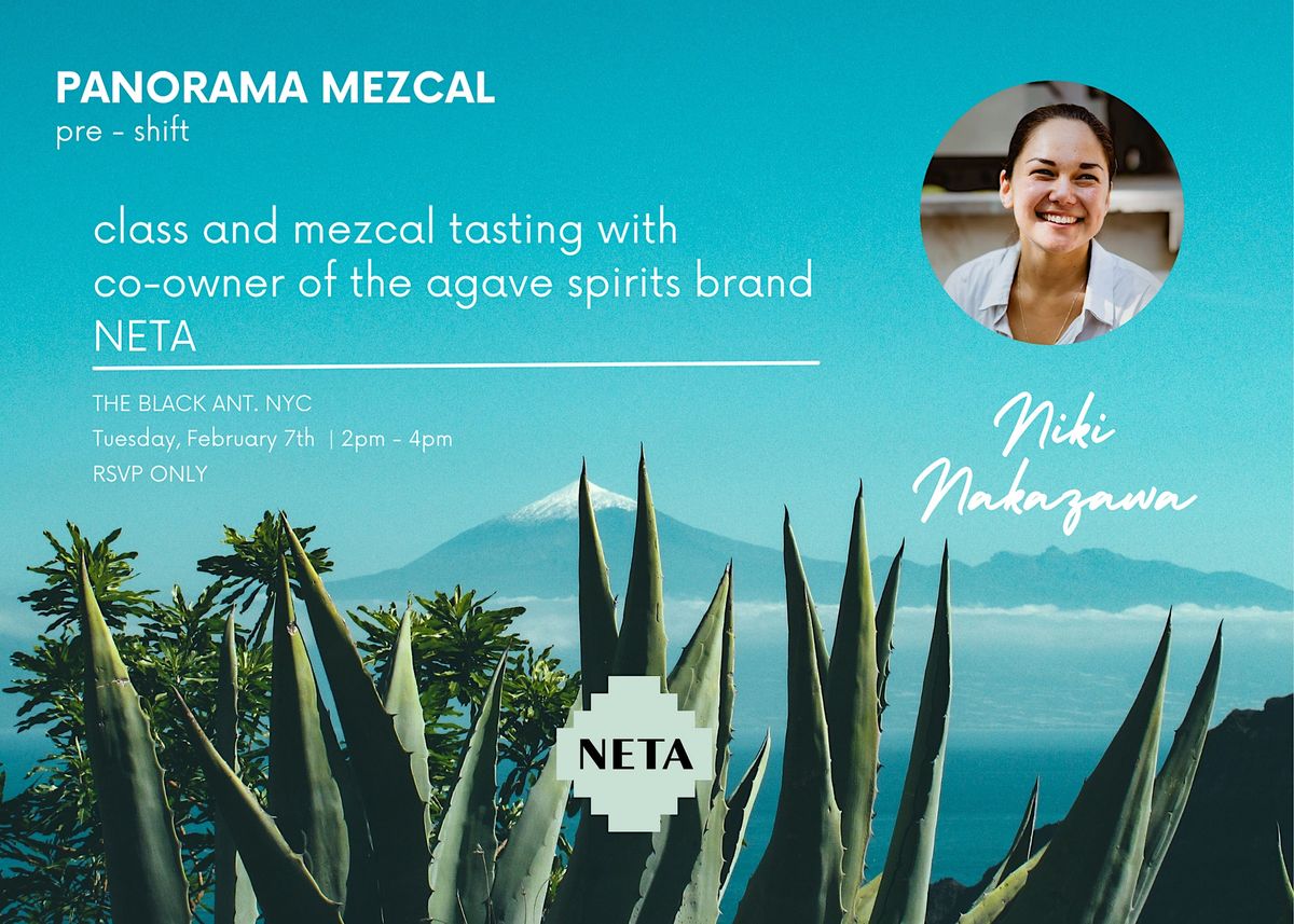 Panorama Mezcal Pre-Shift with NETA spirits., The Black Ant, New York ...