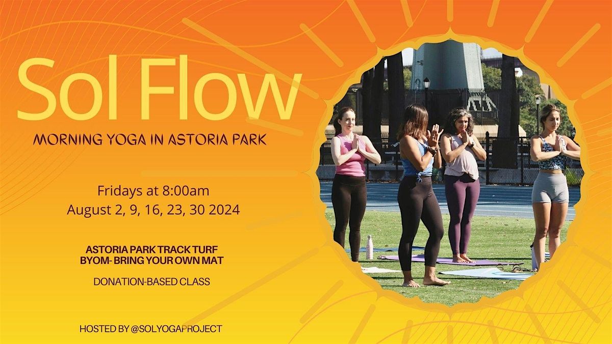 Sol Flow Summer Fridays - August Series, Astoria Park Running Track, Queens, 2 August to 30 August