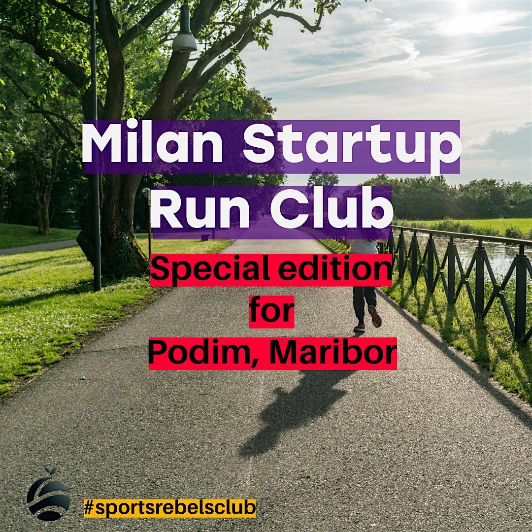 Milan Founders Run Club - Special edition for Podim, Maribor, Maribor ...