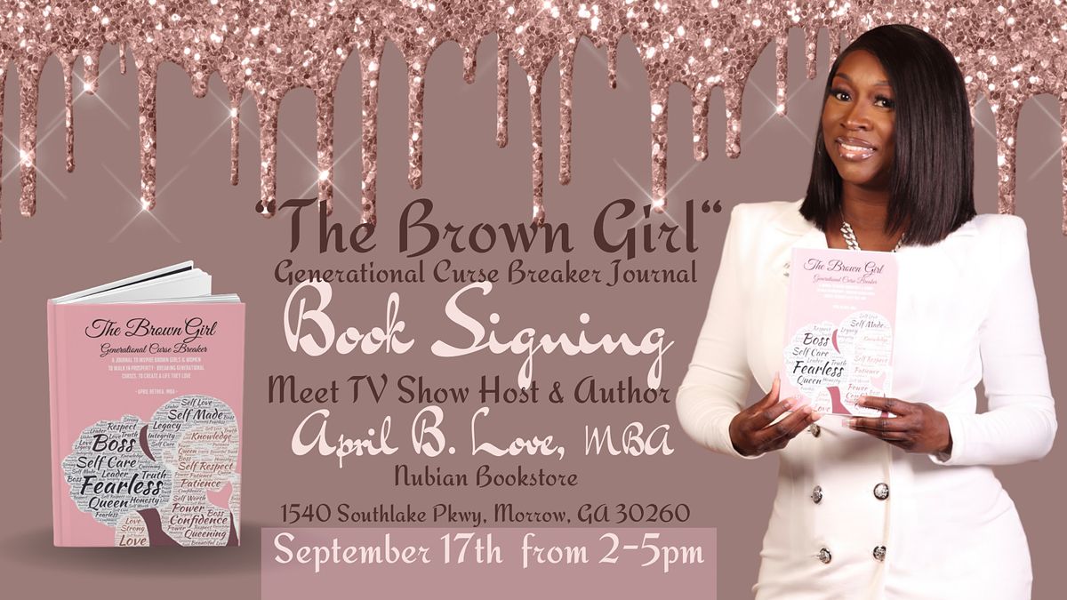 Book Signing - “The Brown Girl, a Generational Curse Breaker Journal ...