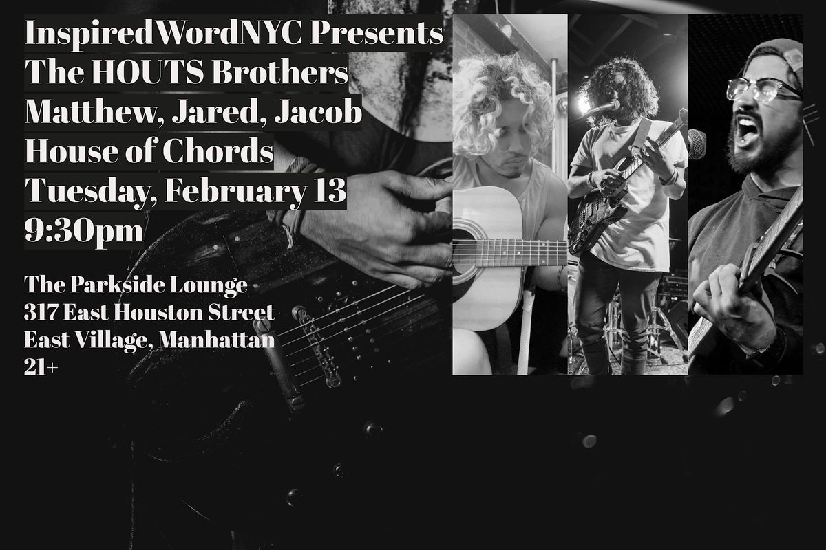 InspiredWordNYC Presents The Houts Brothers at the Parkside Lounge ...