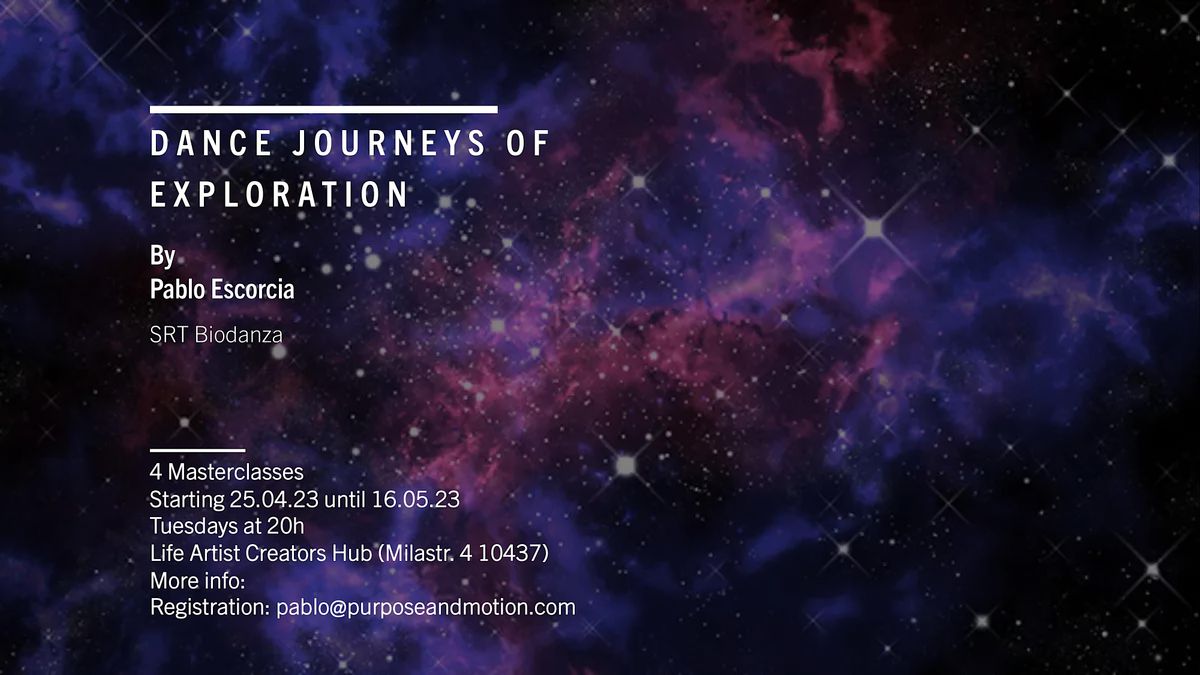 Dance Journeys of Exploration, Life Artists Creators Hub, Berlin, 16 ...