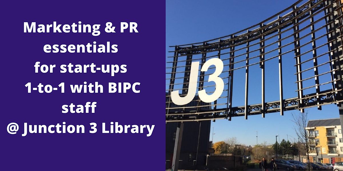 PR & Marketing essentials for start-ups 1-to-1 @J3 Library BIPC ...