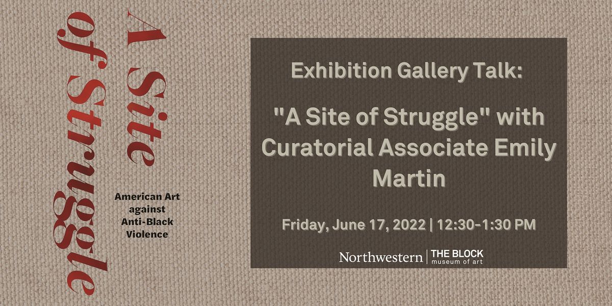 Exhibition Gallery Talk: A Site of Struggle - Emily Martin, Block ...
