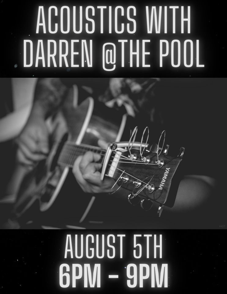 Acoustics With Darren @ The Pool, Lions Gate, Bloomsburg, 5 August 2022