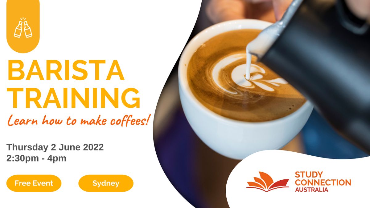 FREE BARISTA TRAINING WITH STUDY CONNECTION 02/06/2022, Evolution ...