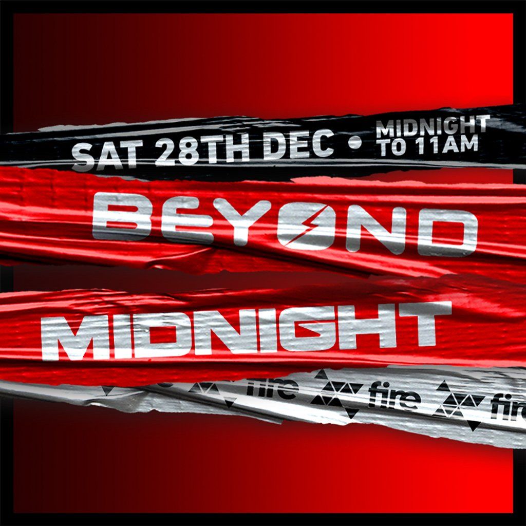 Beyond Midnight - Official Matinee Pervert XXL Afterparty, Fire Club ...