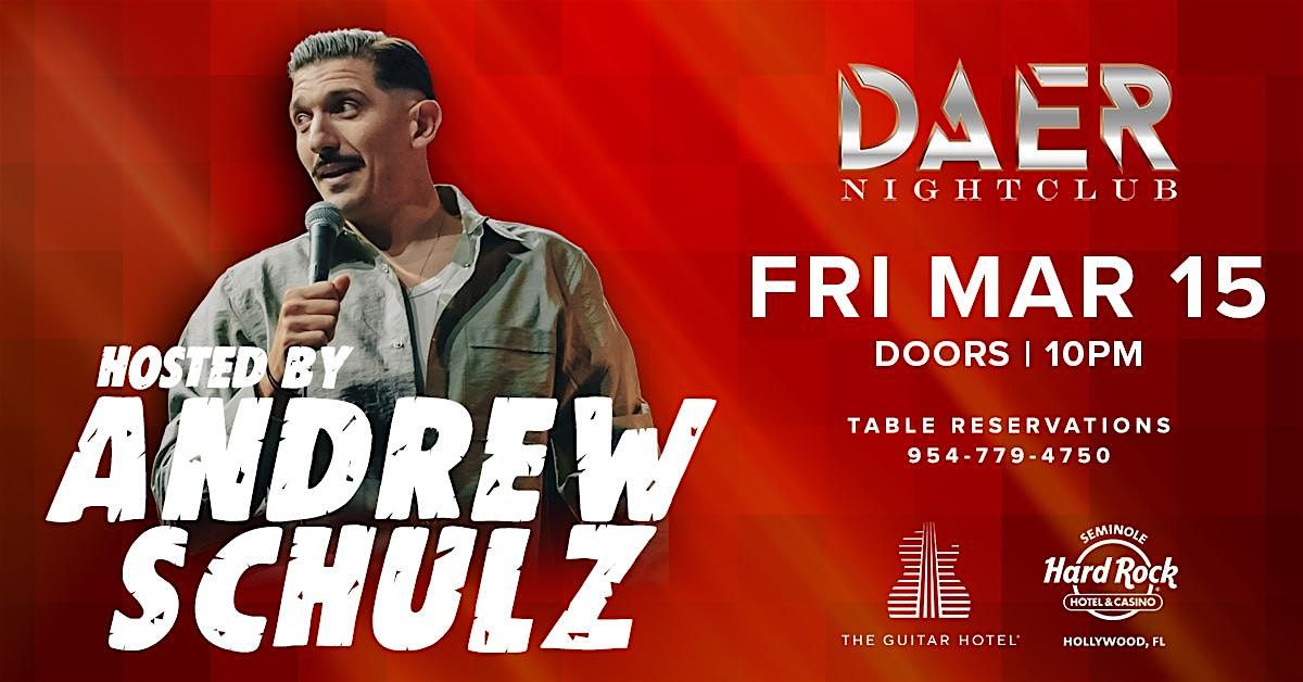 ANDREW SCHULZ After Party at DAER Nightclub - Hard Rock Holly, DAER ...