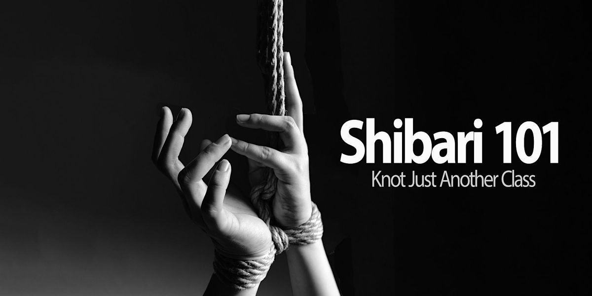 Shibari 101: Knot Just Another Class!, NYC Resistor, Brooklyn, 15 December 2023