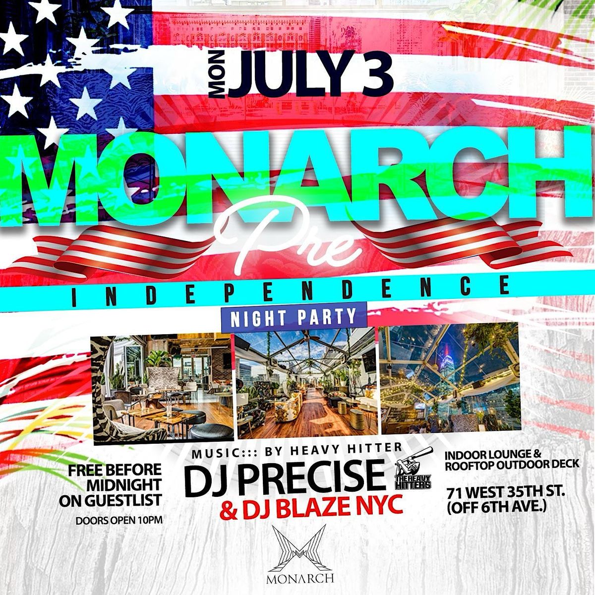Pre Independence Night Party At Monarch Rooftop, Monarch Rooftop, New York, 3 July to 4 July