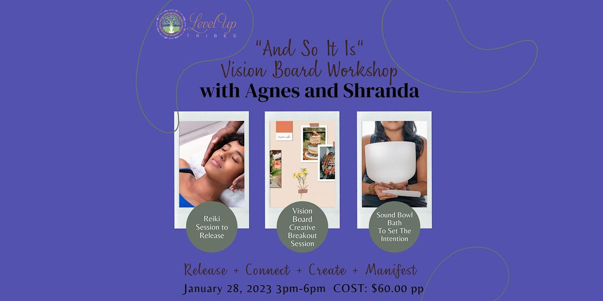 "And So It Is" Vision Board Workshop with Reiki and Sound Healing Bath ...