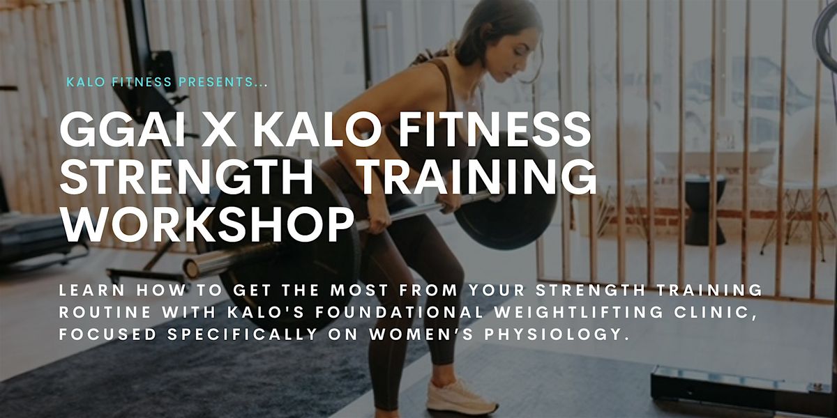 GGAI x KALO Fitness Strength Training Workshop, Kalo Fitness, Denver, 17 April 2024