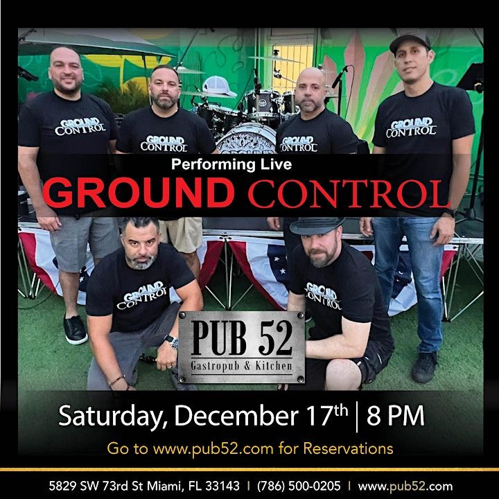 Ground Control Debuts at Pub 52, Pub 52 Gastropub South Miami, 17 ...