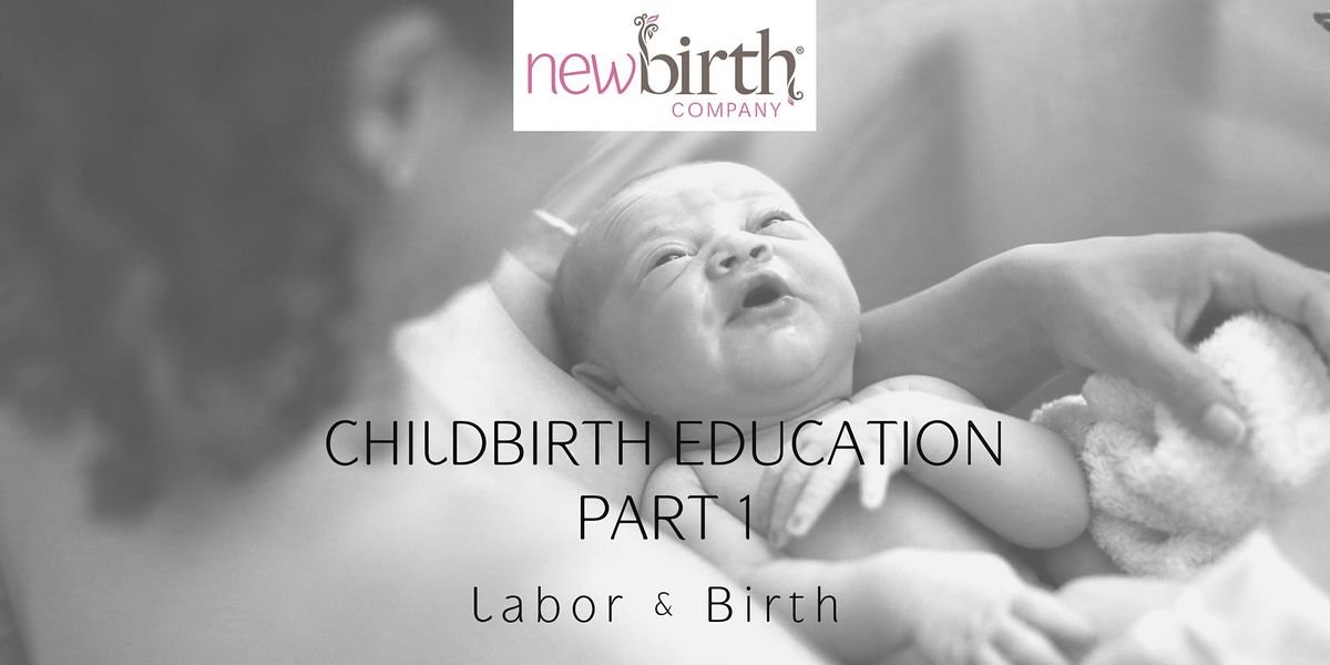 Childbirth Education Part 1, New Birth Company, Overland Park, 4 ...