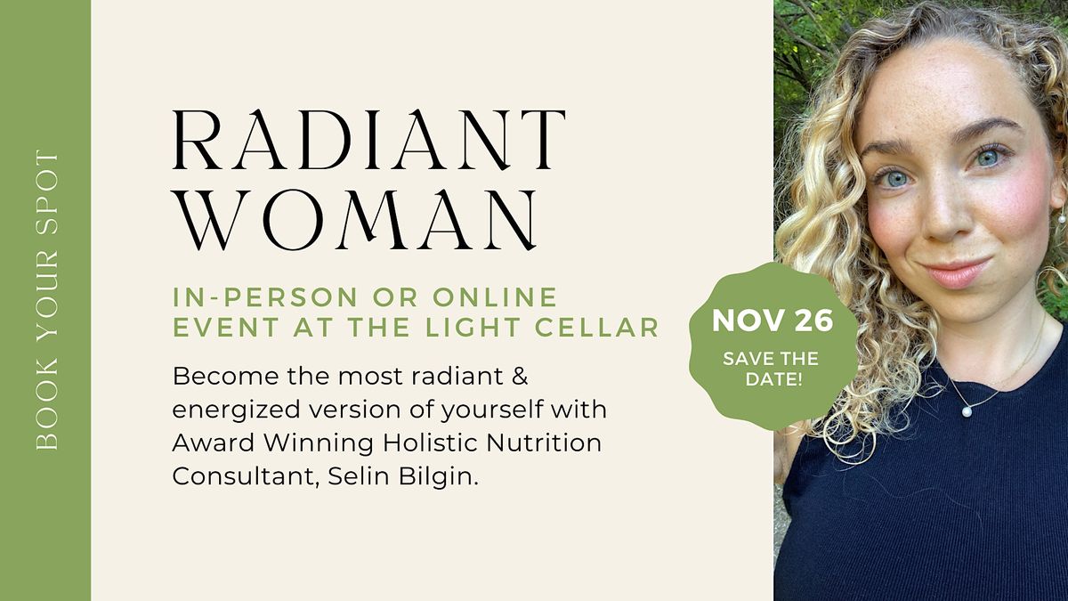 Radiant Woman: Become The Most Radiant Version of Yourself, Light ...
