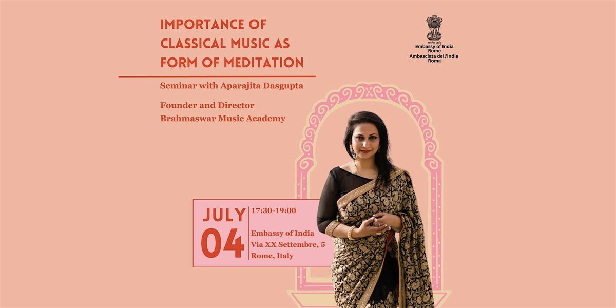 Importance of Classical Music as form of meditation, Embassy of India ...