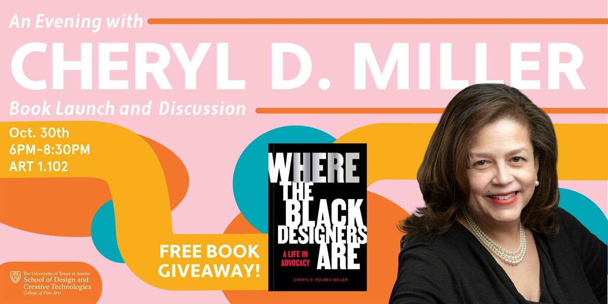 An Evening with Cheryl D. Miller, Art 1.102, Austin, 30 October 2024