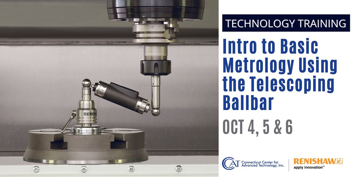 Introduction to Basic Metrology Using the Telescoping Ballbar ...