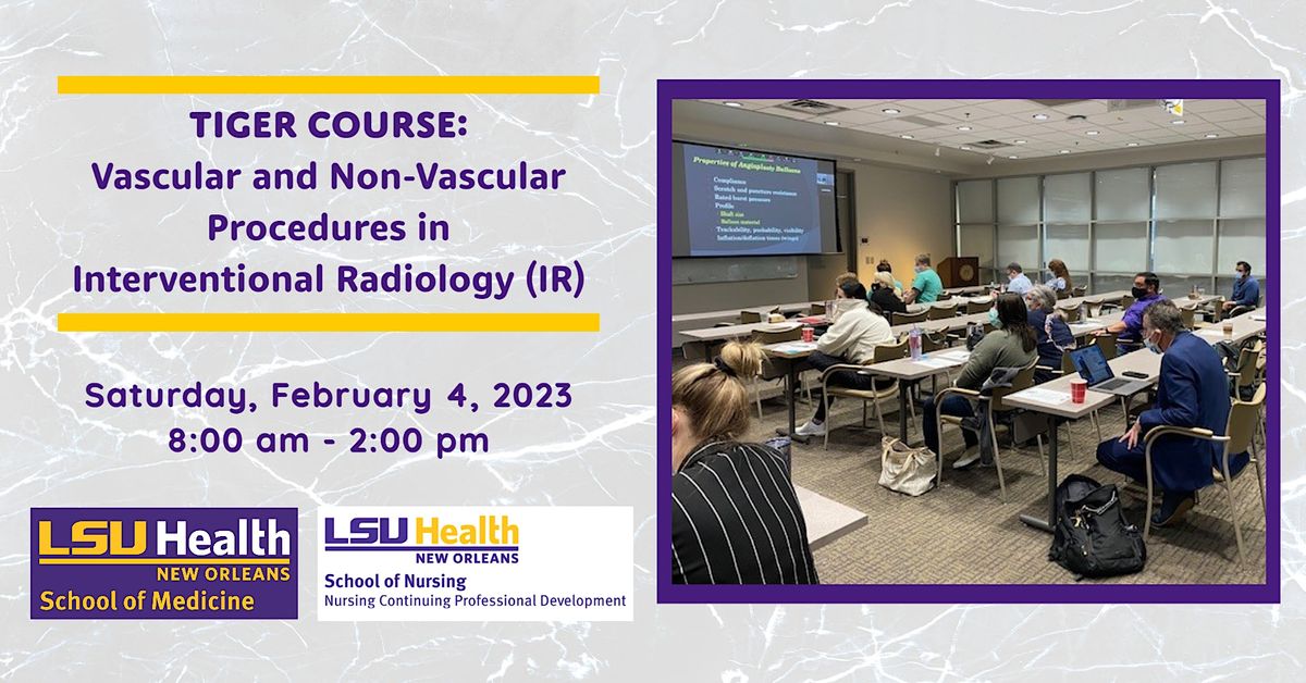 Tiger Course:Vascular & Non-Vascular Procedures in Interventional ...