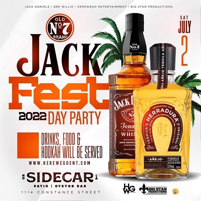 JACK FEST DAY PARTY SATURDAY 07-02-2022 @ SIDECAR PATIO | OYSTER BAR ...