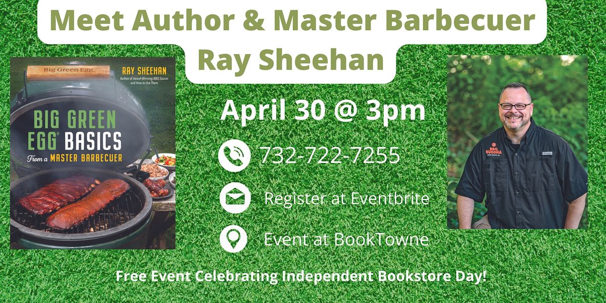 Join BookTowne in Welcoming Ray Sheehan, Author and Master Barbecuer ...