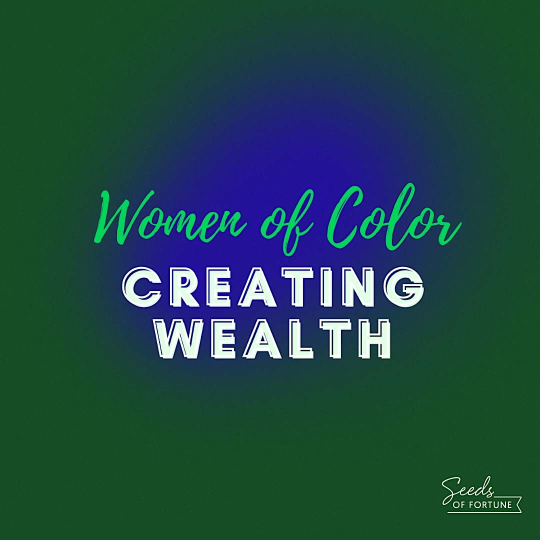 Women of Color Creating Wealth: Summit - Student Ticket, Federal ...
