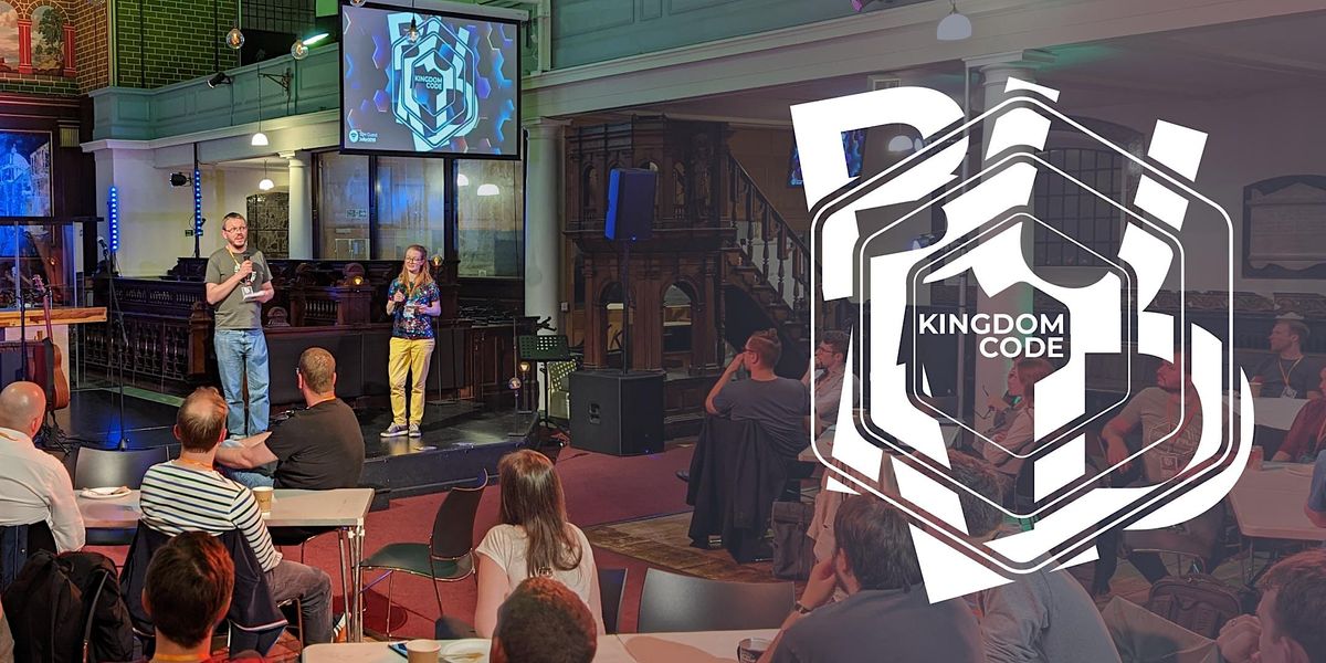 Kingdom Code BUILD 2023, St. John's, Hoxton, London, 13 October to 14 ...