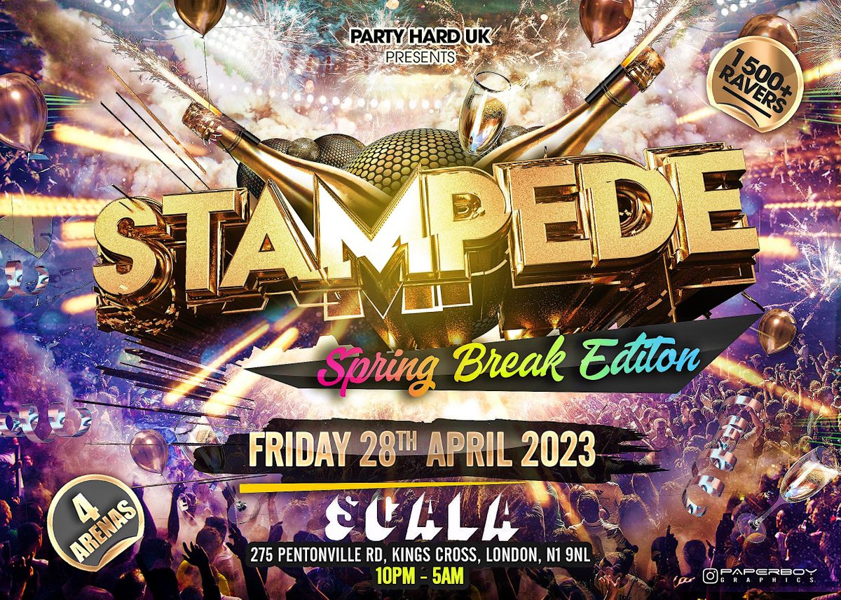 Stampede - Spring Break Edition, Scala, London, 28 April to 29 April