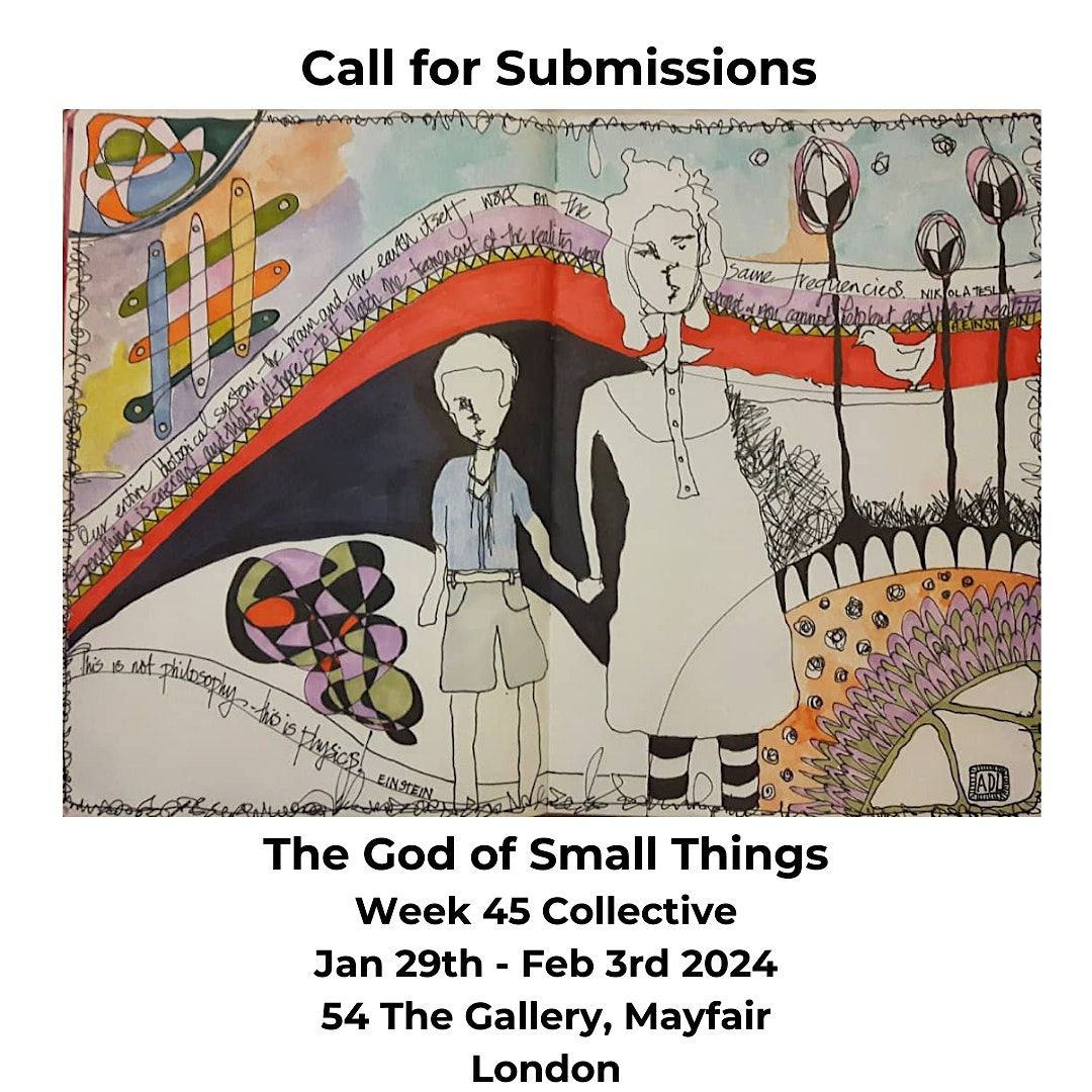 The God of Small Things Exhibition, 54 The Gallery, London, 29 January ...