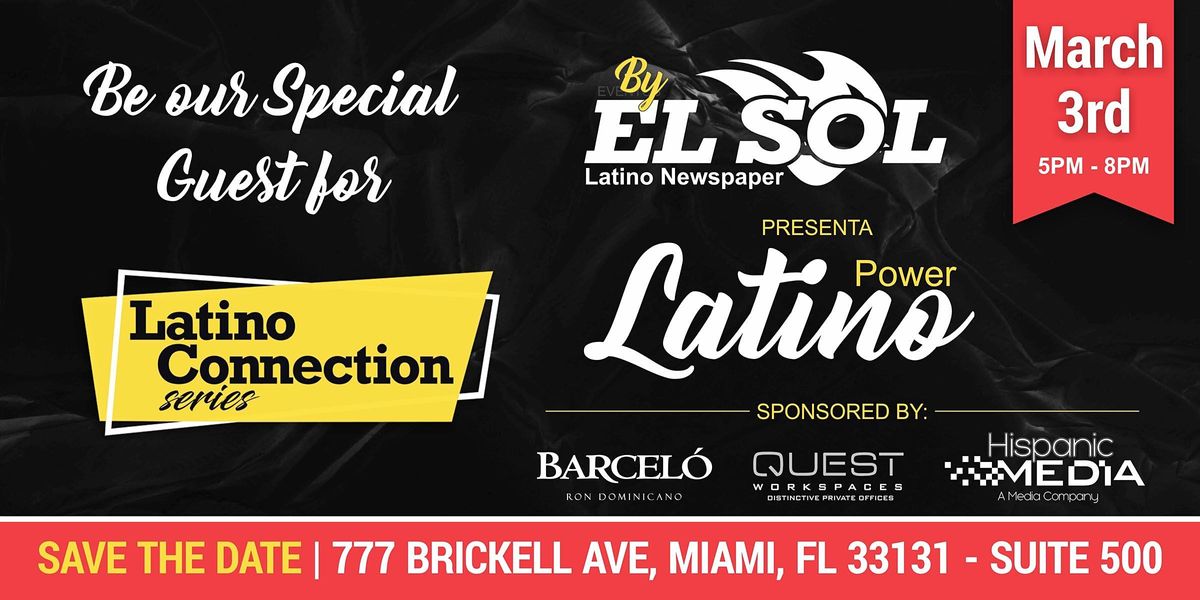 Latino Connection Series March 2022, 777 Brickell Ave, Miami, 3 March 2022
