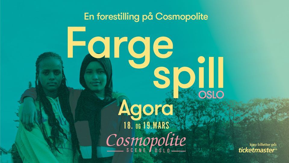 Fargespill Oslo - Agora // Cosmopolite, Cosmopolite Scene, Oslo, 19 ...