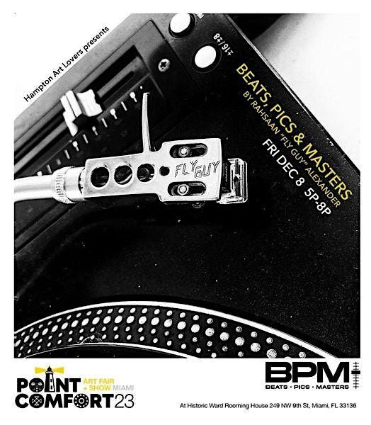 BPM : Beats, Pics & Masters featuring Rahsaan "Fly Guy" Alexander ...