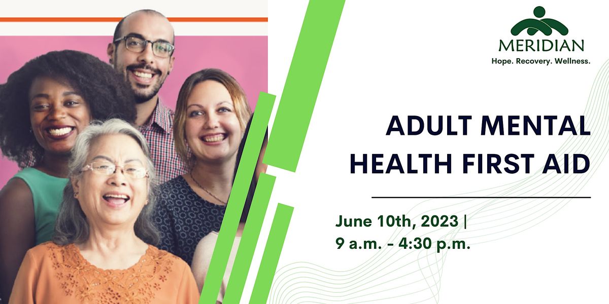 Adult Mental Health First Aid Community Class, Meridian Behavioral ...