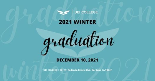 2021 Winter Graduation Ceremony, UEI College (Gardena), 10 December 2021